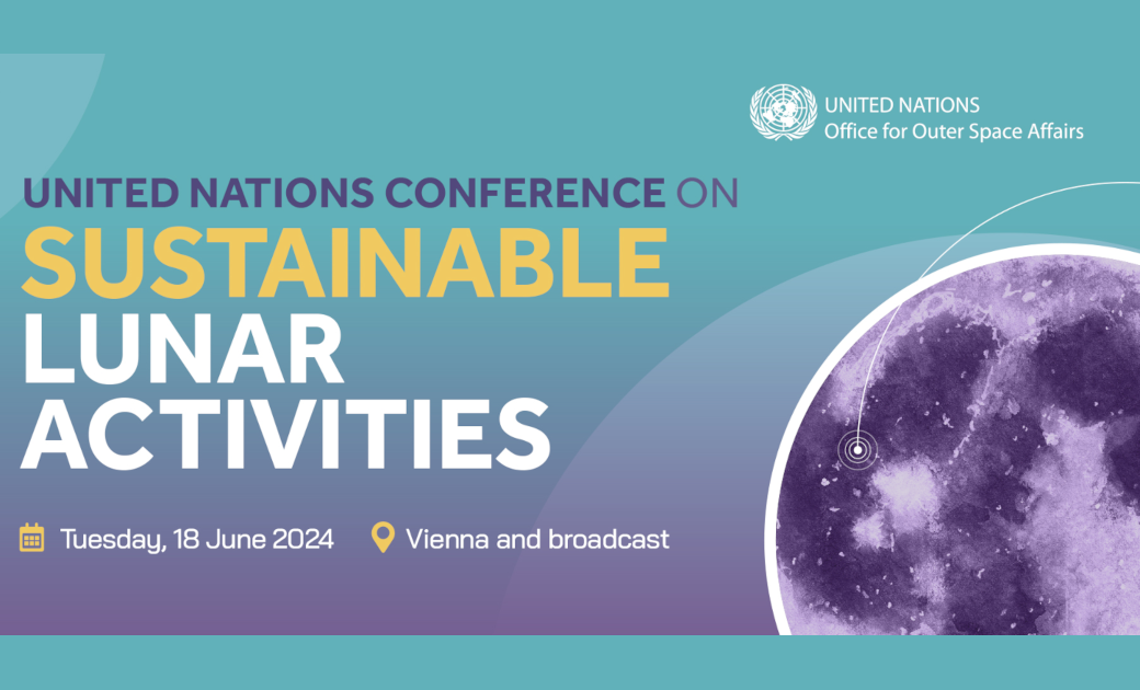 United Nations Conference: Sustainable Lunar Activities - Austria in Space